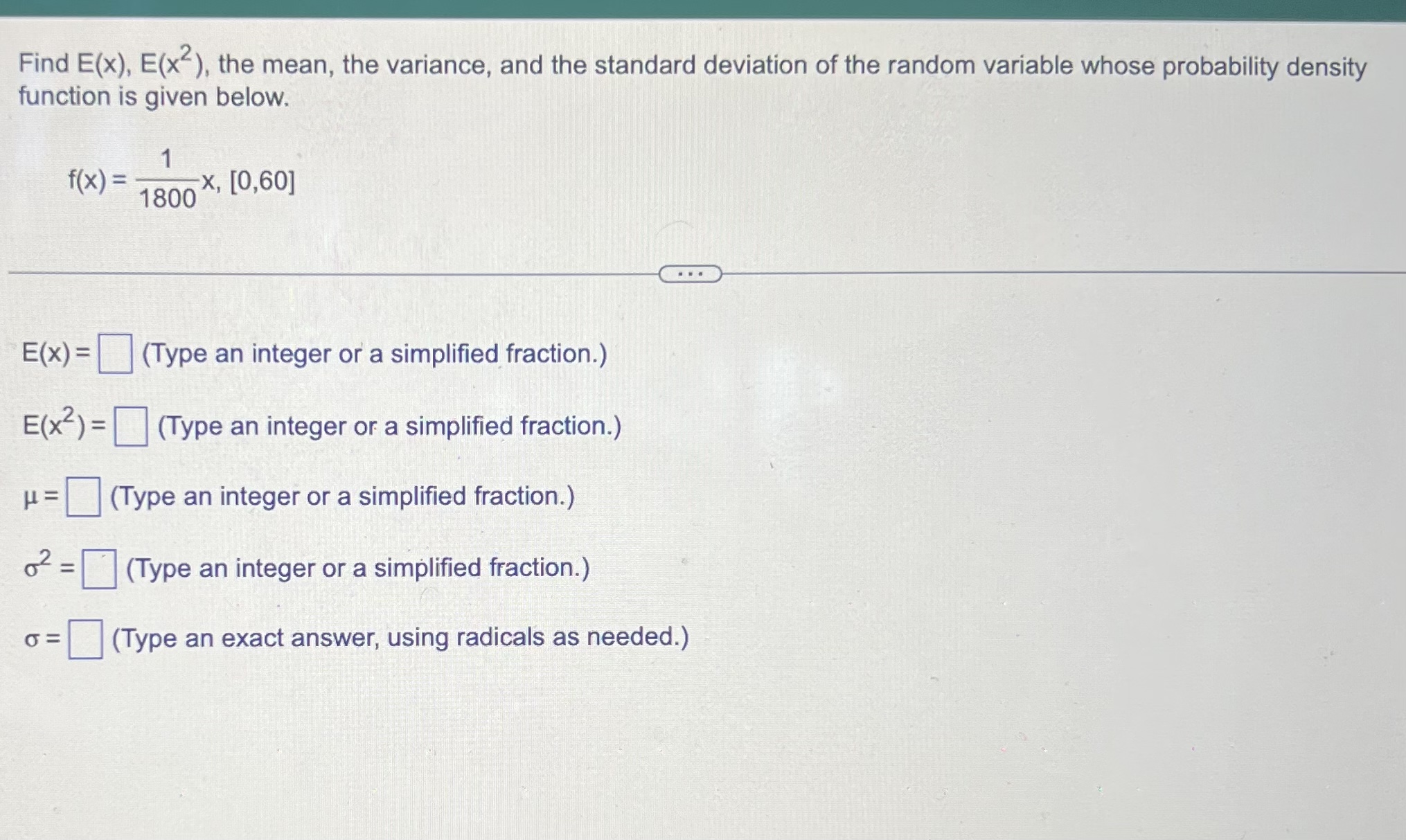 Solved Find E(x),E(x2), the mean, the variance, and the | Chegg.com