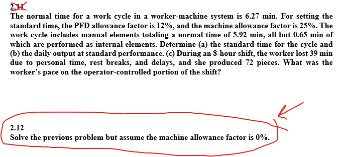 Solved 2.14 The normal time for a work cycle in a | Chegg.com