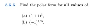 Solved 3.5.5. Find the polar form for all values of (a) | Chegg.com