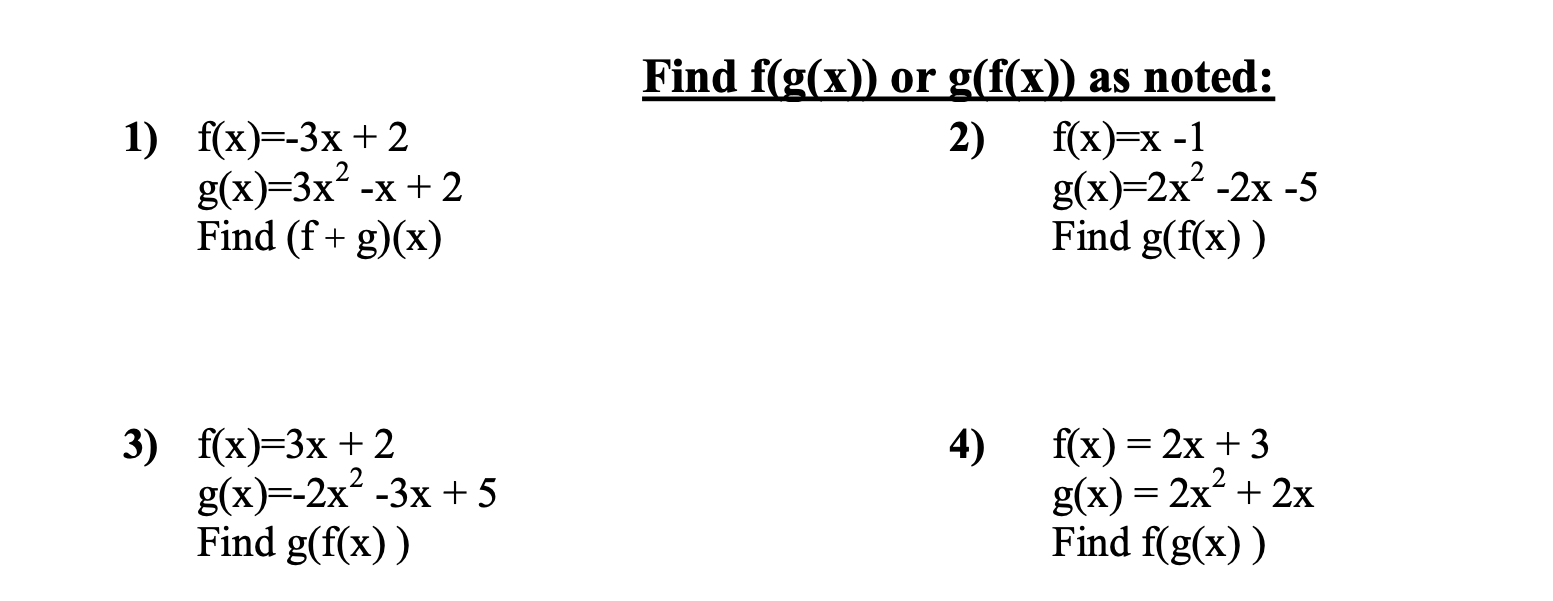 Solved Find f(g(x)) or g(f(x)) as noted: 1) | Chegg.com Solved Find f(g(x)) or g(f(x)) as noted: 1) | Chegg.com