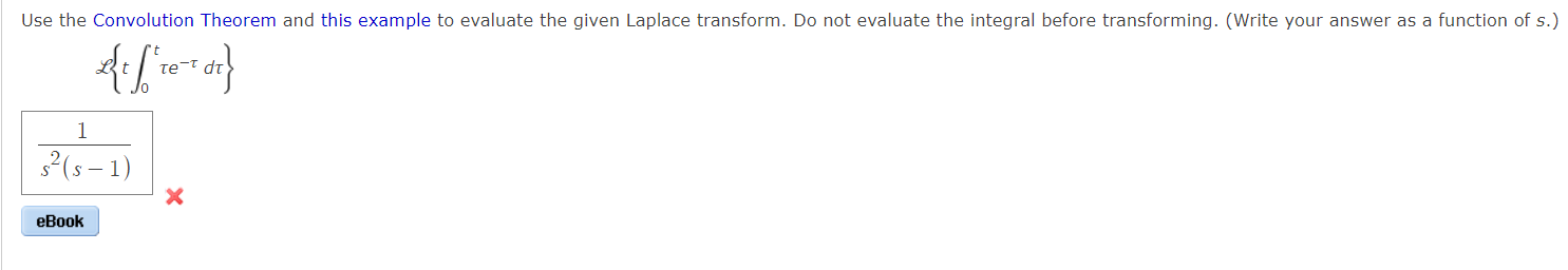 Solved Use the Convolution Theorem and this example to | Chegg.com