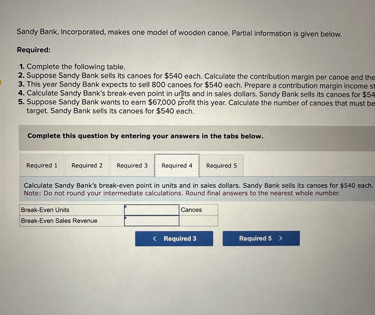 Solved Sandy Bank, Incorporated, makes one model of wooden | Chegg.com
