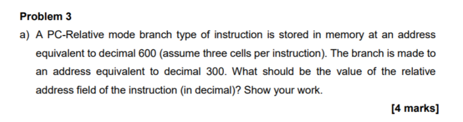Solved Problem 3 A A Pc Relative Mode Branch Type Of 