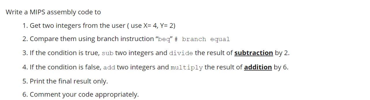 Solved Write a MIPS assembly code to 1. Get two integers | Chegg.com