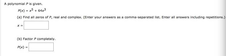 Solved A polynomial P is given. P(x) = x5 + 64x3 (a) Find | Chegg.com