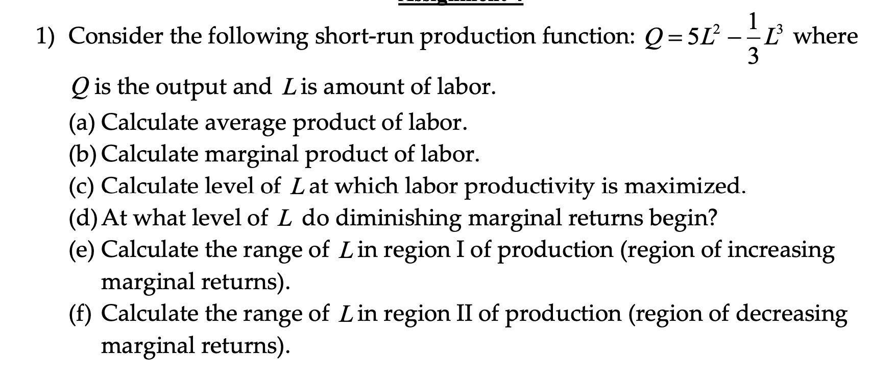 Solved 1) Consider the following short-run production | Chegg.com