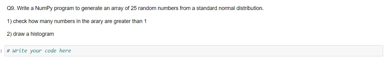 Solved Q9 Write A Numpy Program To Generate An Array Of 25 0928