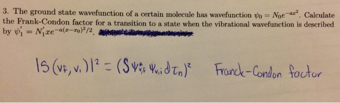 Solved The Ground State Wavefunction Of A Certain Molecule
