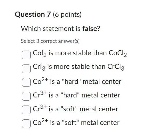 Solved 2uestion 7 (6 points) Which statement is false? | Chegg.com