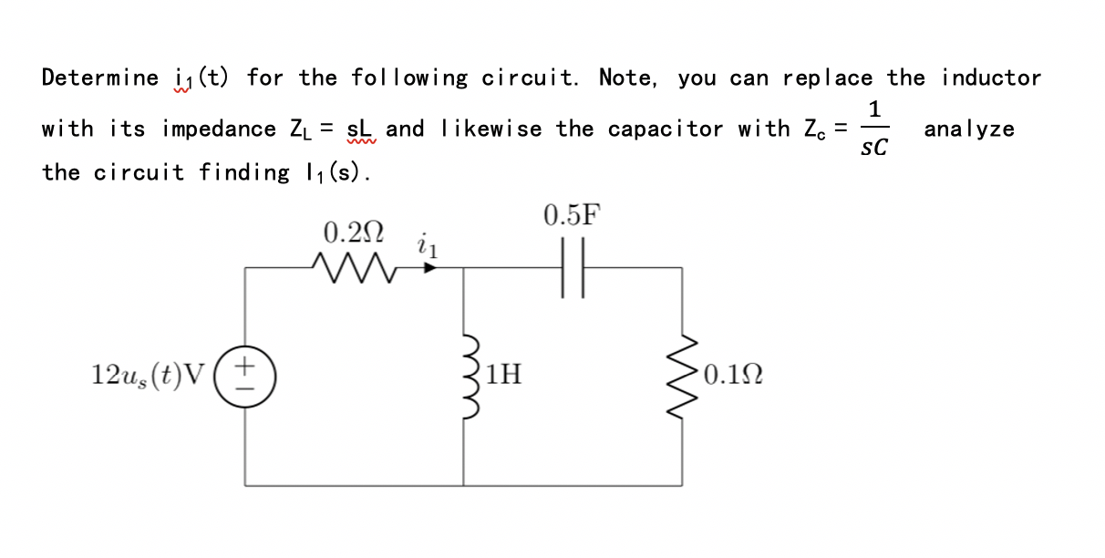 Solved Determine i1(t) for the following circuit. Note, you | Chegg.com