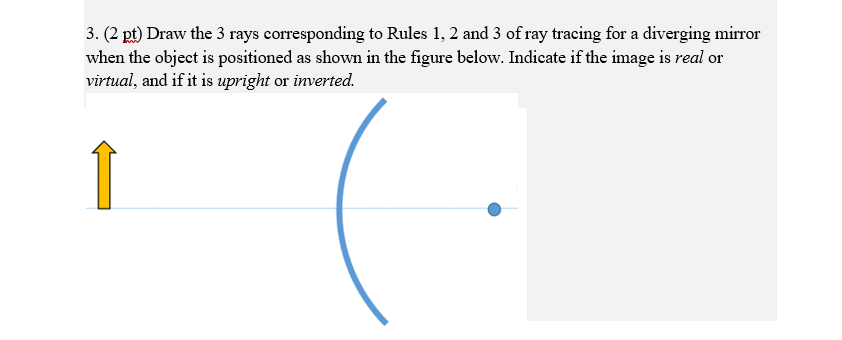 Solved 1. (2 pt) Draw the 3 rays corresponding to Rules 1, 2 | Chegg.com