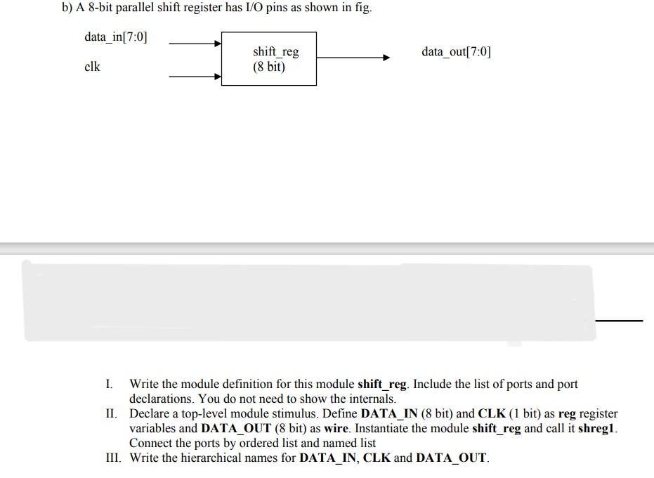 Solved ) A 8-bit parallel shift register has I/O pins as | Chegg.com