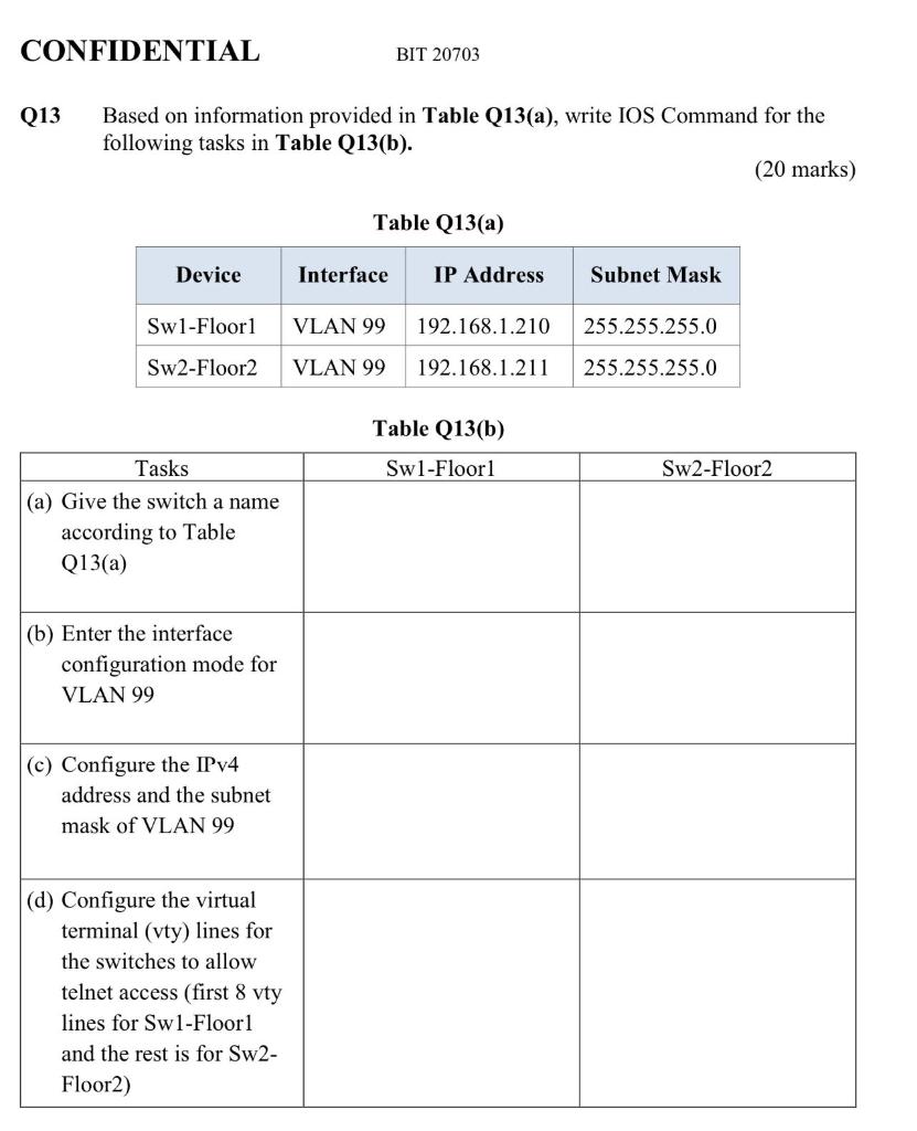 Solved CONFIDENTIAL BIT 20703 Q13 Based on information | Chegg.com