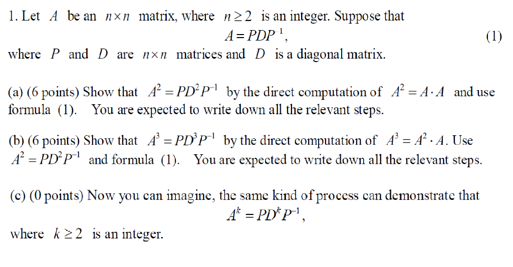 Solved 1. Let A be an nxn matrix, where n>2 is an integer. | Chegg.com