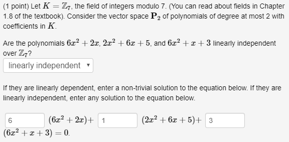 Solved (1 point) Let K = Z7, the field of integers modulo 7. | Chegg.com