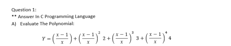 Solved Question 1: ** Answer In C Programming Language A) | Chegg.com