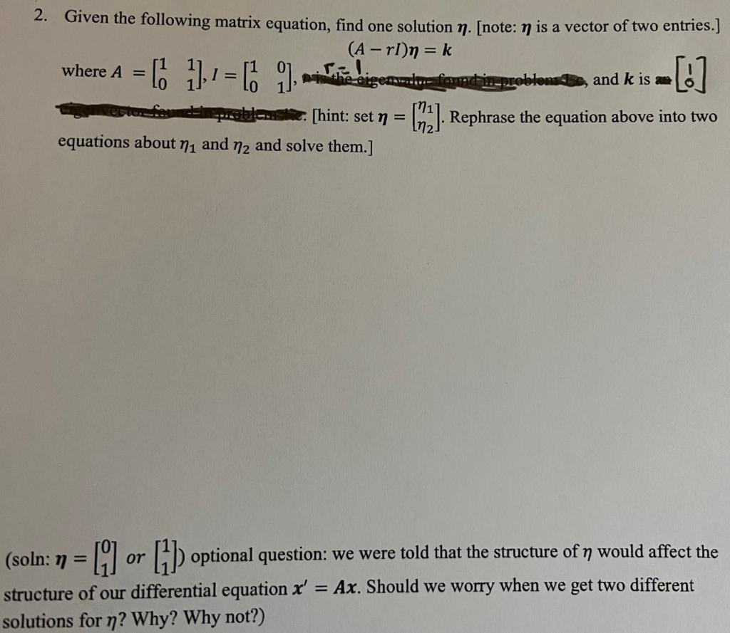 Solved 2. Given the following matrix equation, find one | Chegg.com