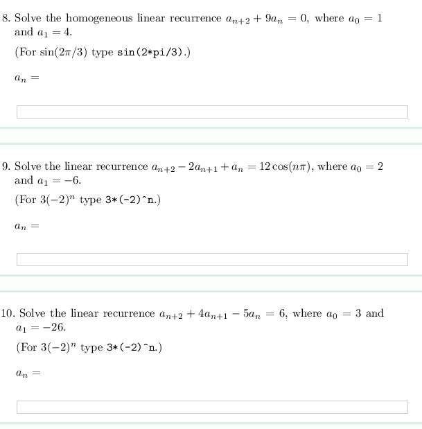 Solved 8. Solve the homogeneous linear recurrence an+2 + 9an | Chegg.com