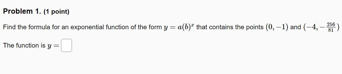 Solved Find The Formula For An Exponential Function Of The