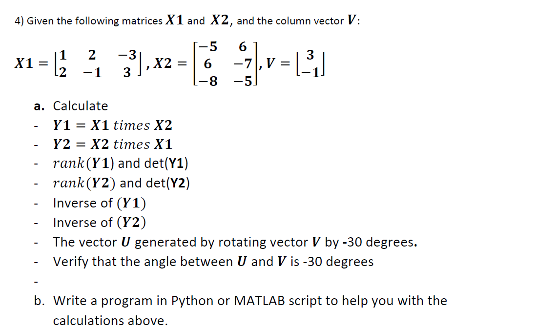 Solved 4) Given the following matrices X1 and X2, and the | Chegg.com