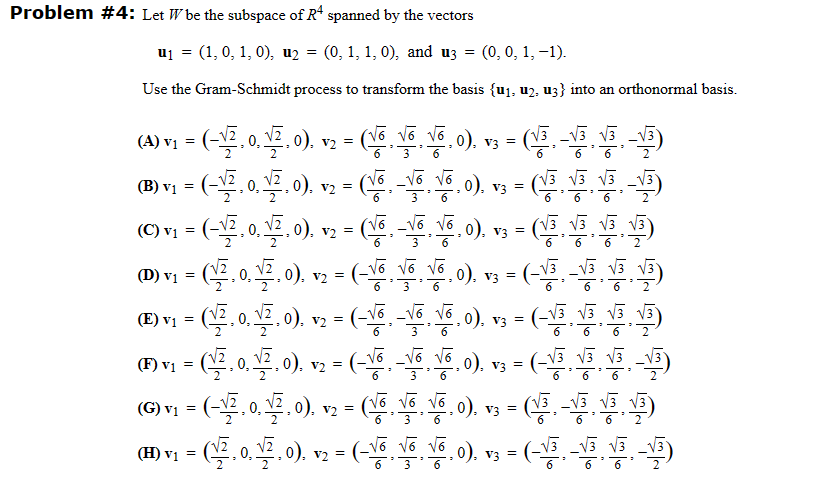 Solved Problem \#4: Let W be the subspace of R4 spanned by | Chegg.com