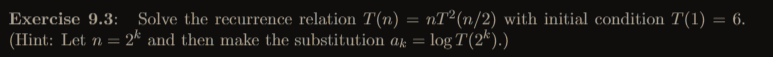 Solved Exercise 9.3: , Solve the recurrence relation | Chegg.com
