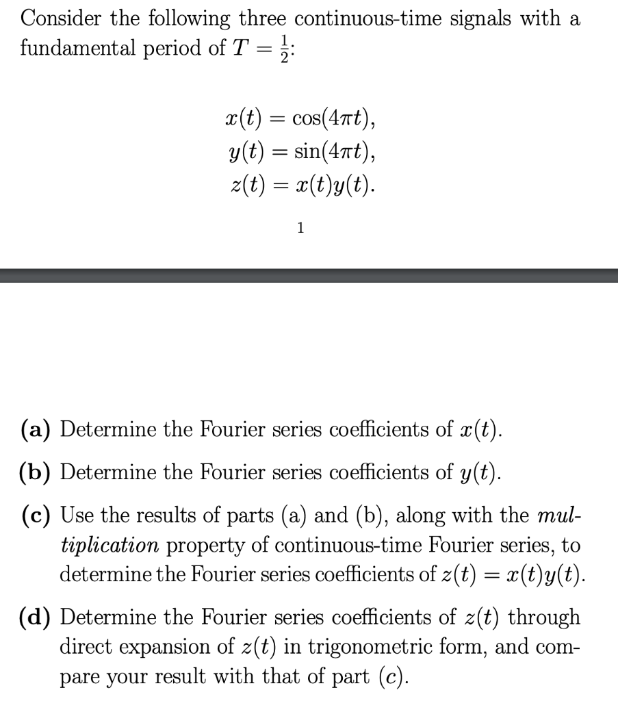 Solved Consider the following three continuous-time signals | Chegg.com