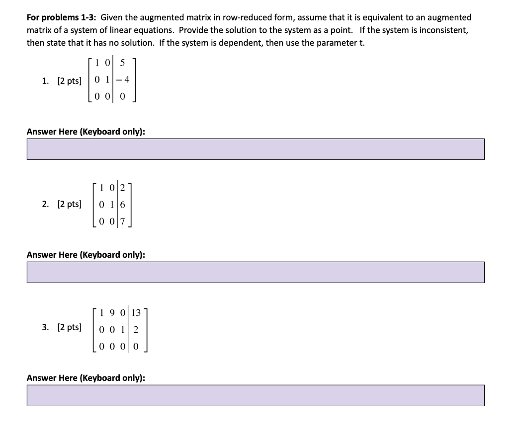 Solved For problems 1-3: Given the augmented matrix in | Chegg.com