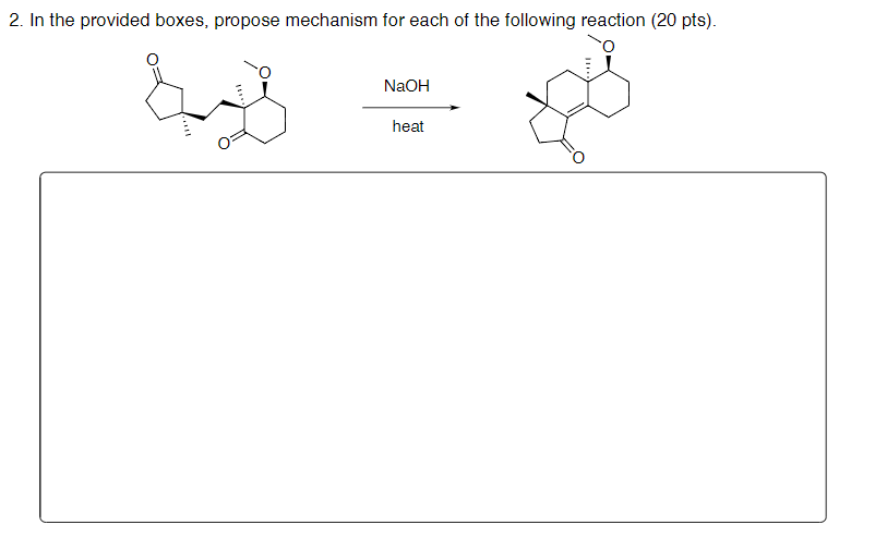 Solved In the provided boxes, propose mechanism for each of | Chegg.com