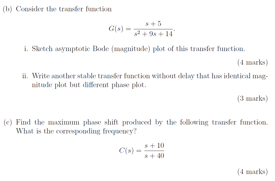 Solved (b) Consider the transfer function G(s)=s2+9s+14s+5. | Chegg.com