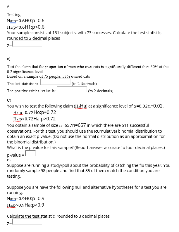 Solved A) Testing: H0:p=0.6HO:p=0.6H1:p