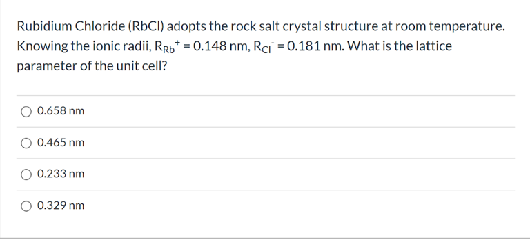 Solved Rubidium Chloride (RbCl) adopts the rock salt crystal | Chegg.com