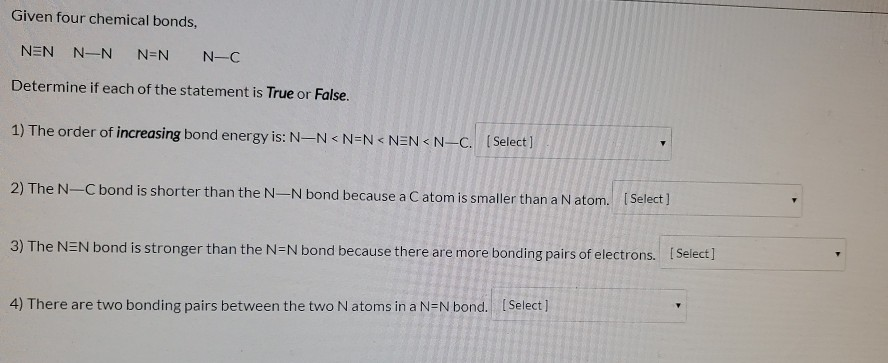 Solved Given four chemical bonds, NEN N-N N=N N-C Determine | Chegg.com