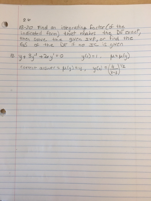 Solved Find an integrating factor of the indicated form that | Chegg.com