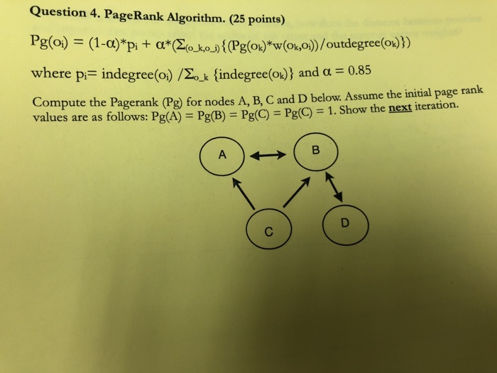 Solved Question 4. PageRank Algorithm. (25 points) Pg(o) | Chegg.com