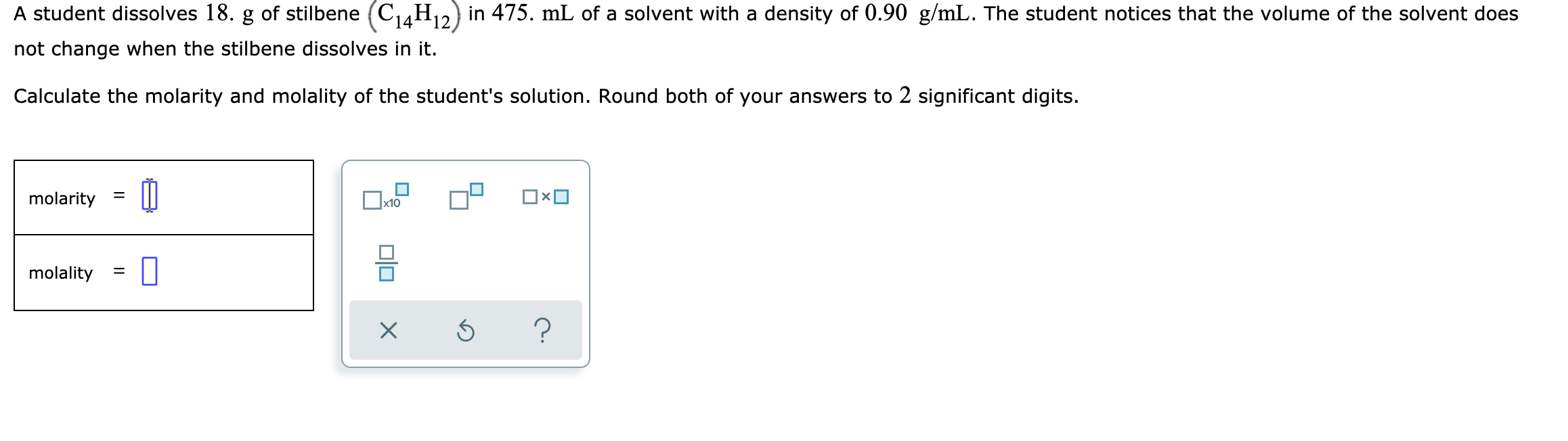 Solved A student dissolves 18. g of stilbene (C14H12) in | Chegg.com