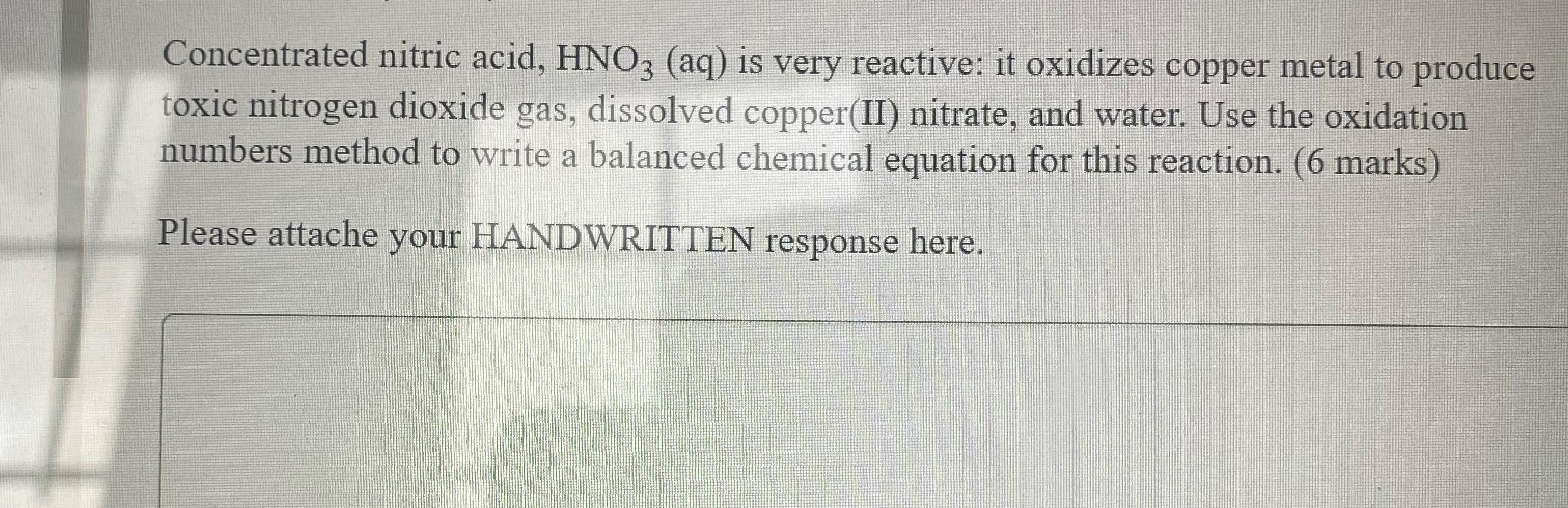 Solved Concentrated nitric acid, HNO3 (aq) is very reactive: | Chegg.com