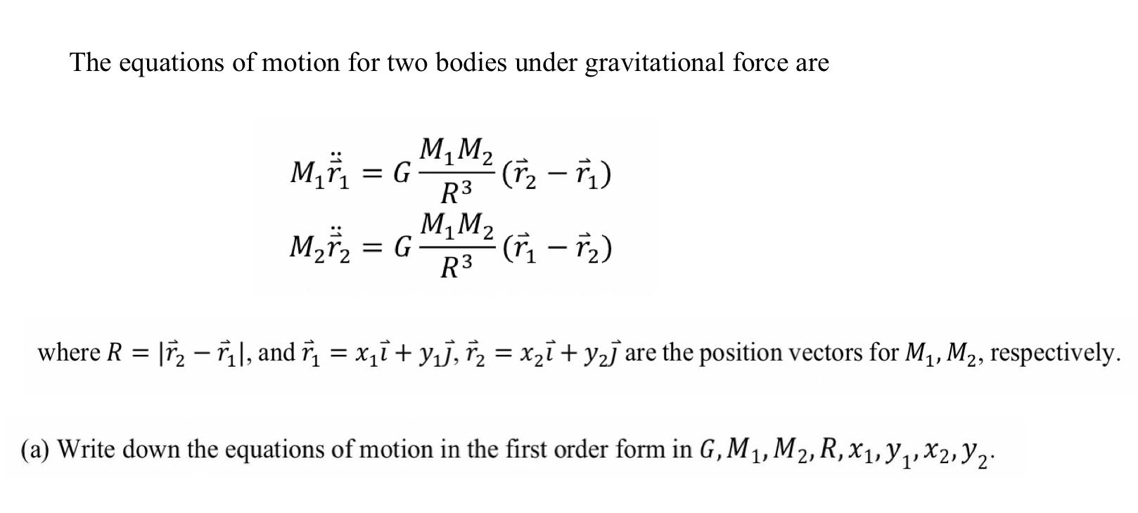 Solved The equations of motion for two bodies under | Chegg.com