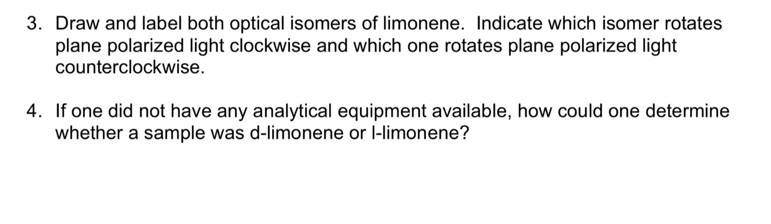 Solved 3. Draw and label both optical isomers of limonene. | Chegg.com
