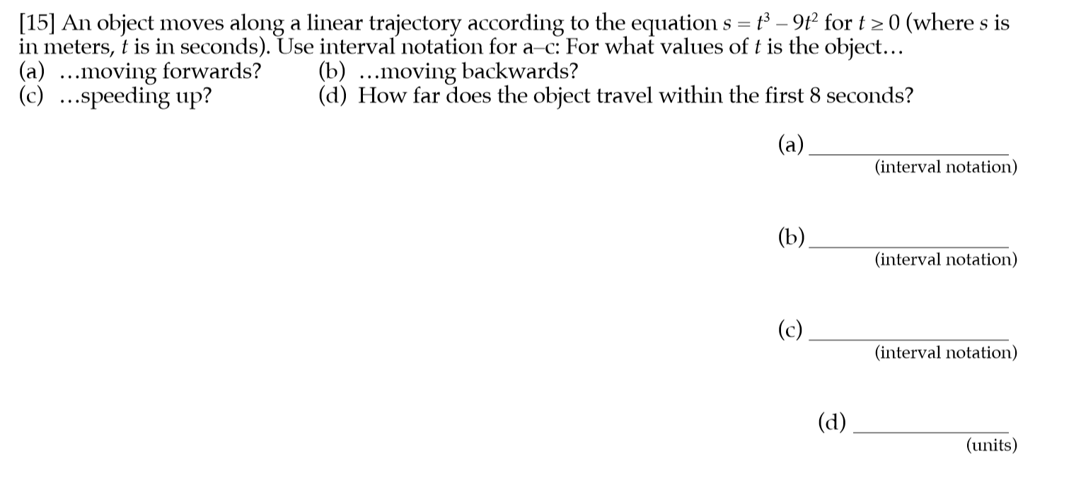 Solved [15] An object moves along a linear trajectory | Chegg.com