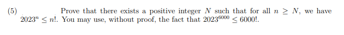 Solved (5) Prove that there exists a positive integer N such | Chegg.com