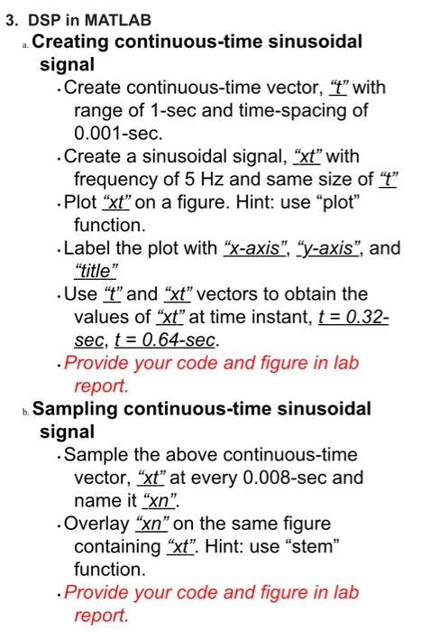 Solved DSP in MATLAB Creating continuous-time sinusoidal | Chegg.com