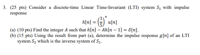 Solved ከ n 3. (25 pts) Consider a discrete-time Linear | Chegg.com
