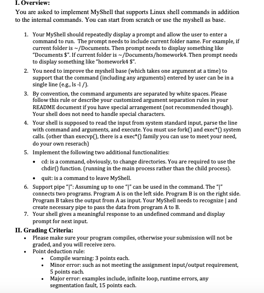 Solved I. Overview: You are asked to implement MyShell that | Chegg.com