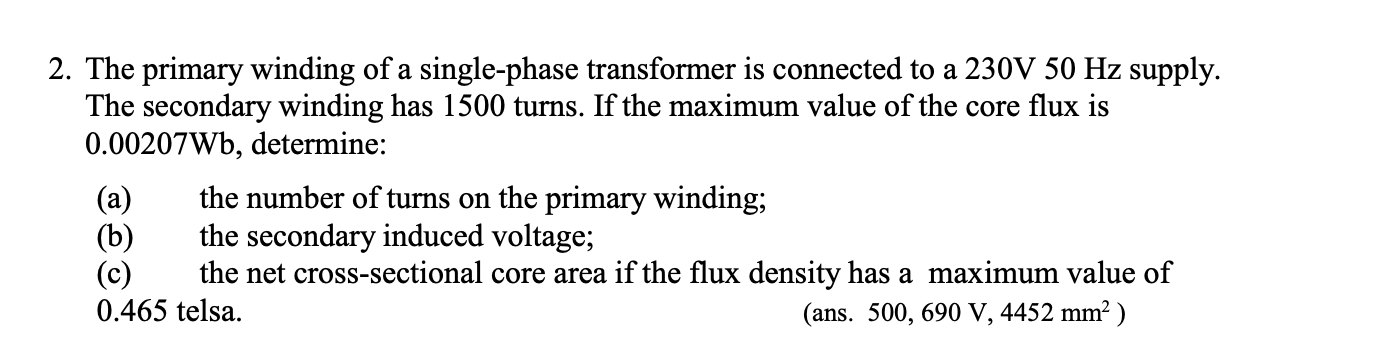 Solved 2. The primary winding of a single-phase transformer | Chegg.com