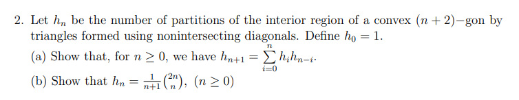 Solved 2. Let hn be the number of partitions of the interior | Chegg.com