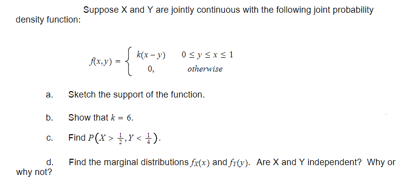 Solved Suppose X and Y are jointly continuous with the | Chegg.com