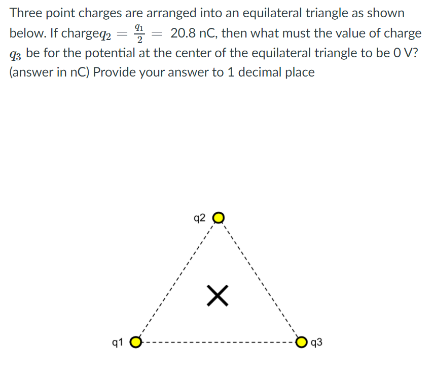 Solved Three point charges are arranged into an equilateral | Chegg.com