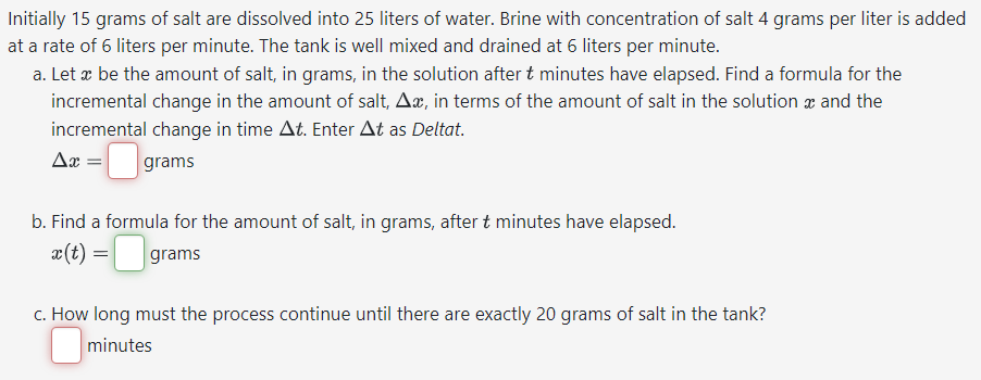 Solved Initially 15 ﻿grams of salt are dissolved into 25 | Chegg.com