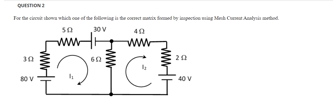 Solved QUESTION 2 For the circuit shown which one of the | Chegg.com